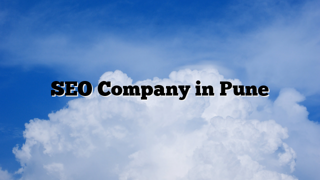SEO Company In Pune | Best SEO Services By Top Consultants